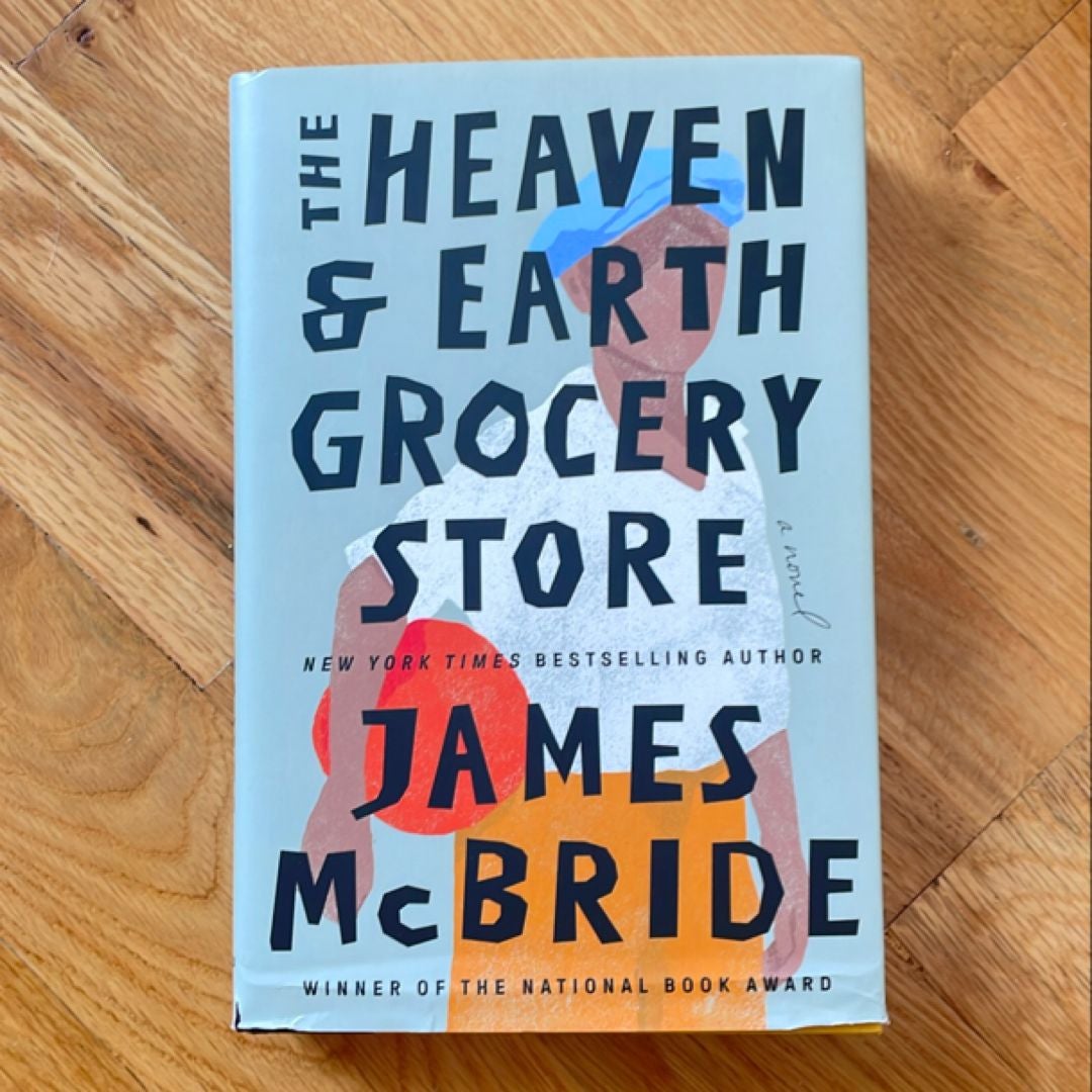 The Heaven and Earth Grocery Store by James McBride, Hardcover | Pangobooks