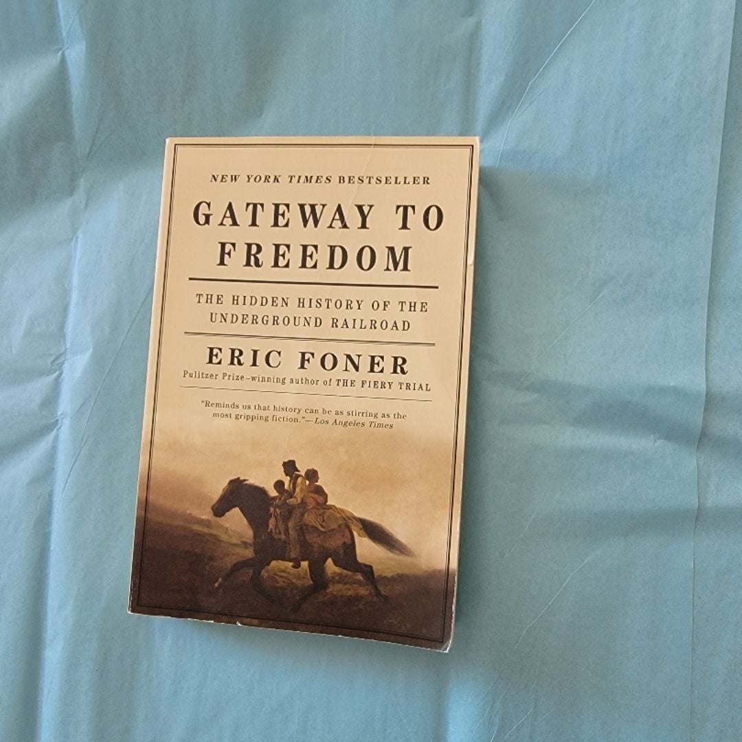 Gateway to Freedom by Eric Foner