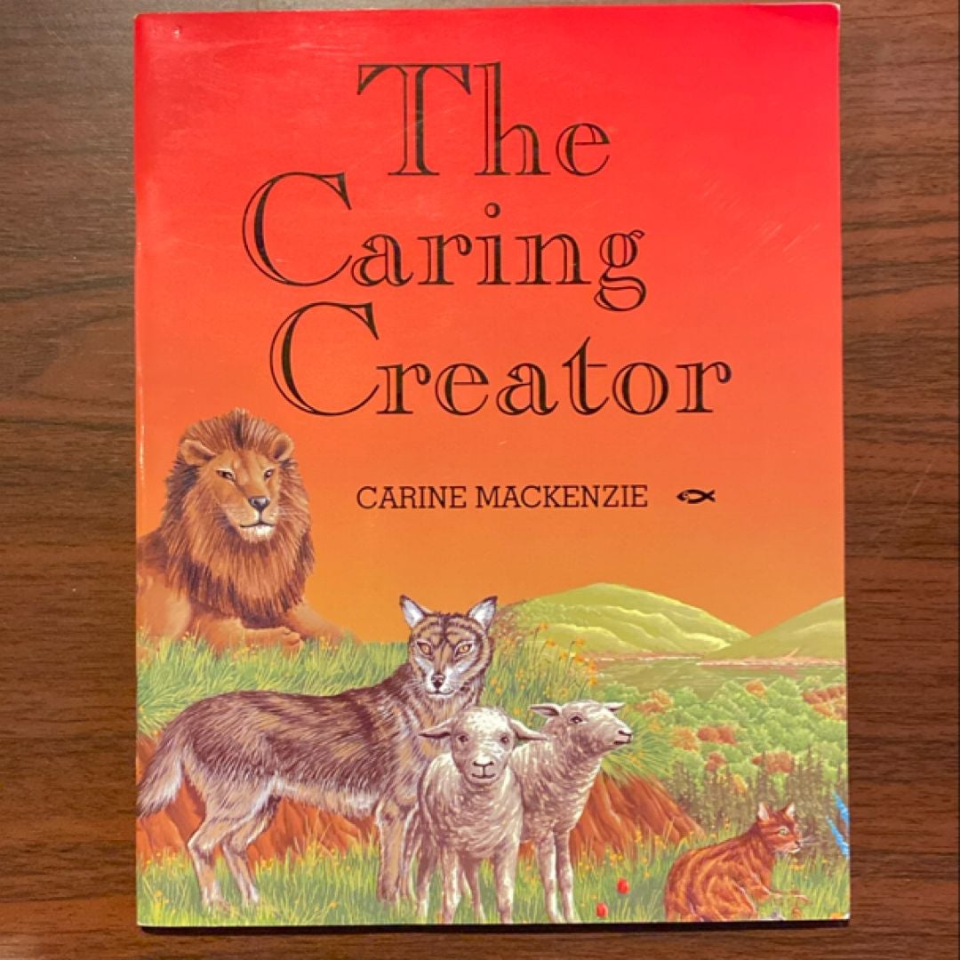 The Caring Creator by Evangelical Press Staff