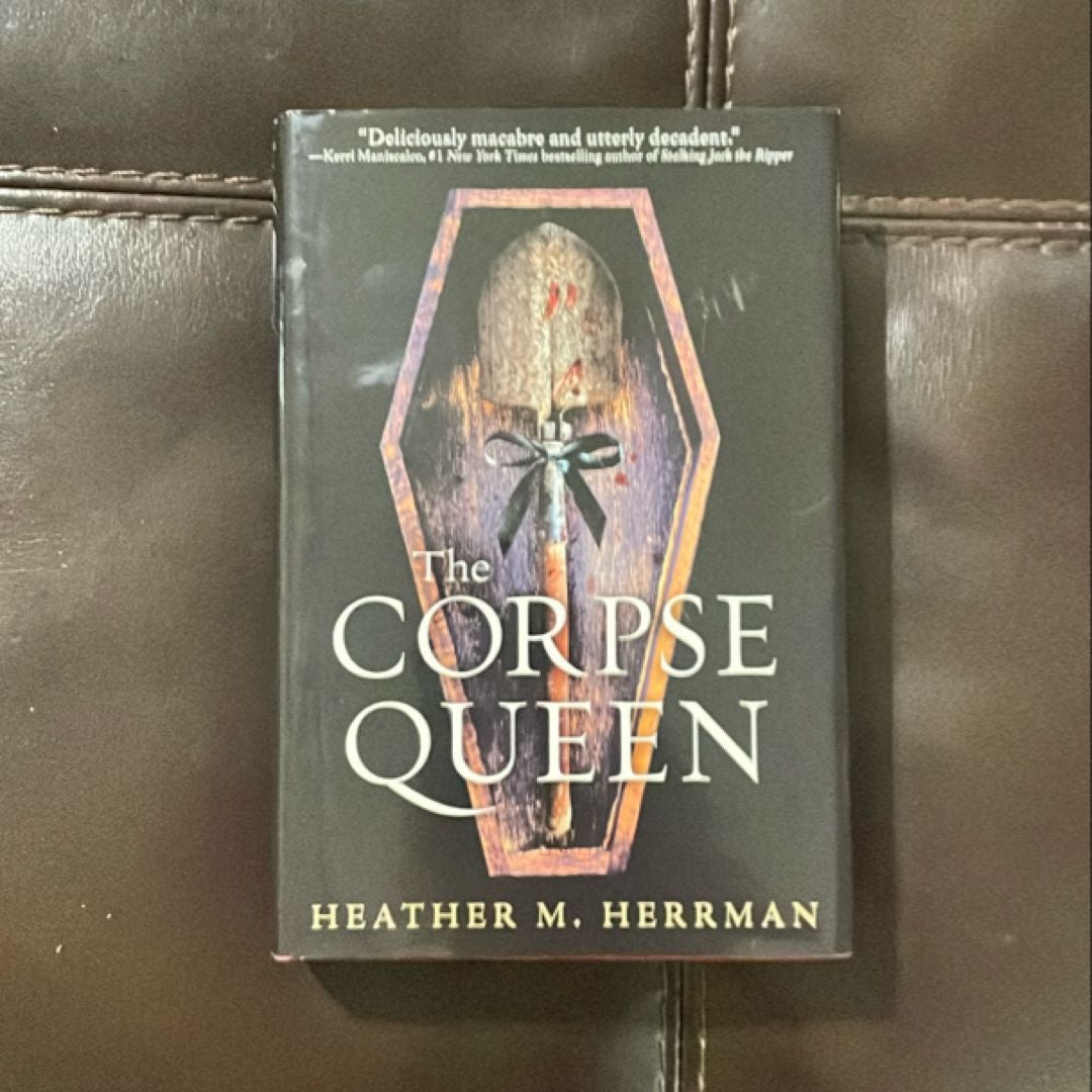 The Corpse Queen by Heather M. Herrman