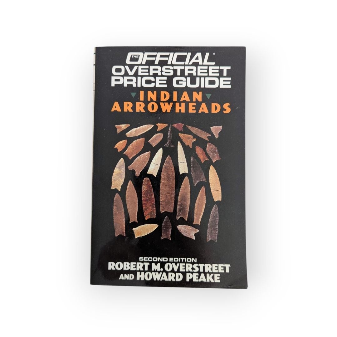 The Official Identification and Price Guide to Indian Arrowheads by ...