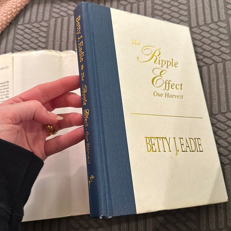 The Ripple Effect by Betty J. Eadie