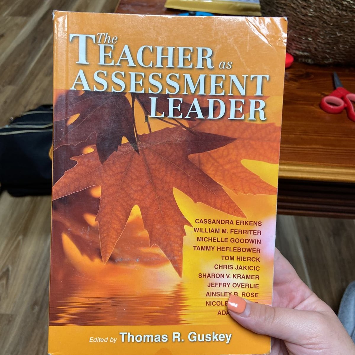 The Teacher As Assessment Leader by Thomas R. Guskey