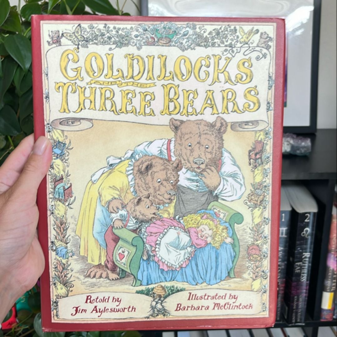 Goldilocks and the Three Bears by Jim Aylesworth
