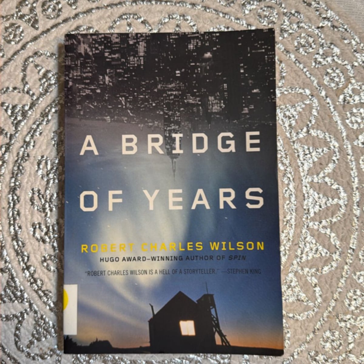 A Bridge of Years by Robert C. Wilson