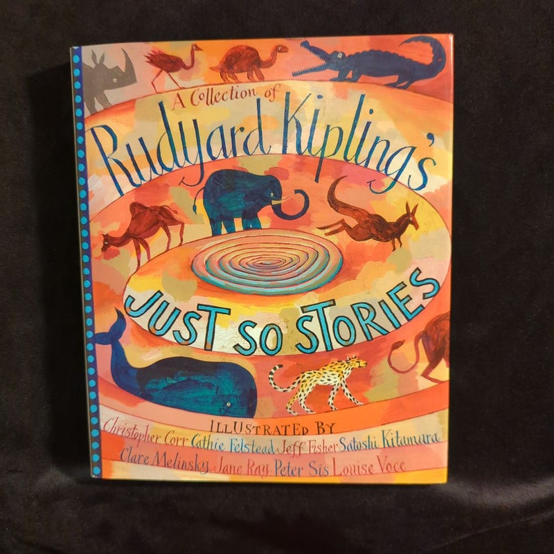 A Collection of Rudyard Kipling's Just So Stories by Rudyard Kipling ...
