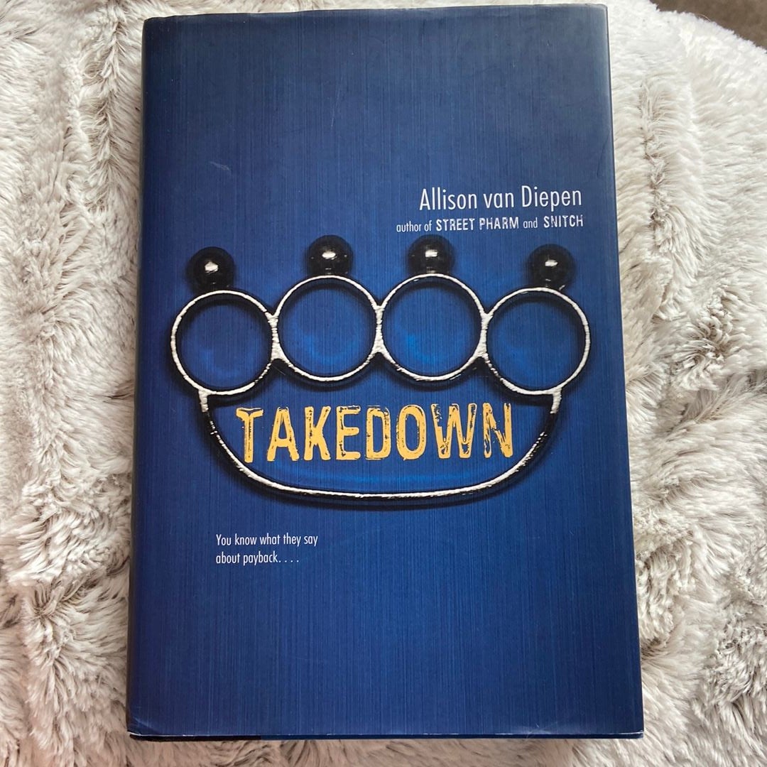 Takedown by Allison van Diepen