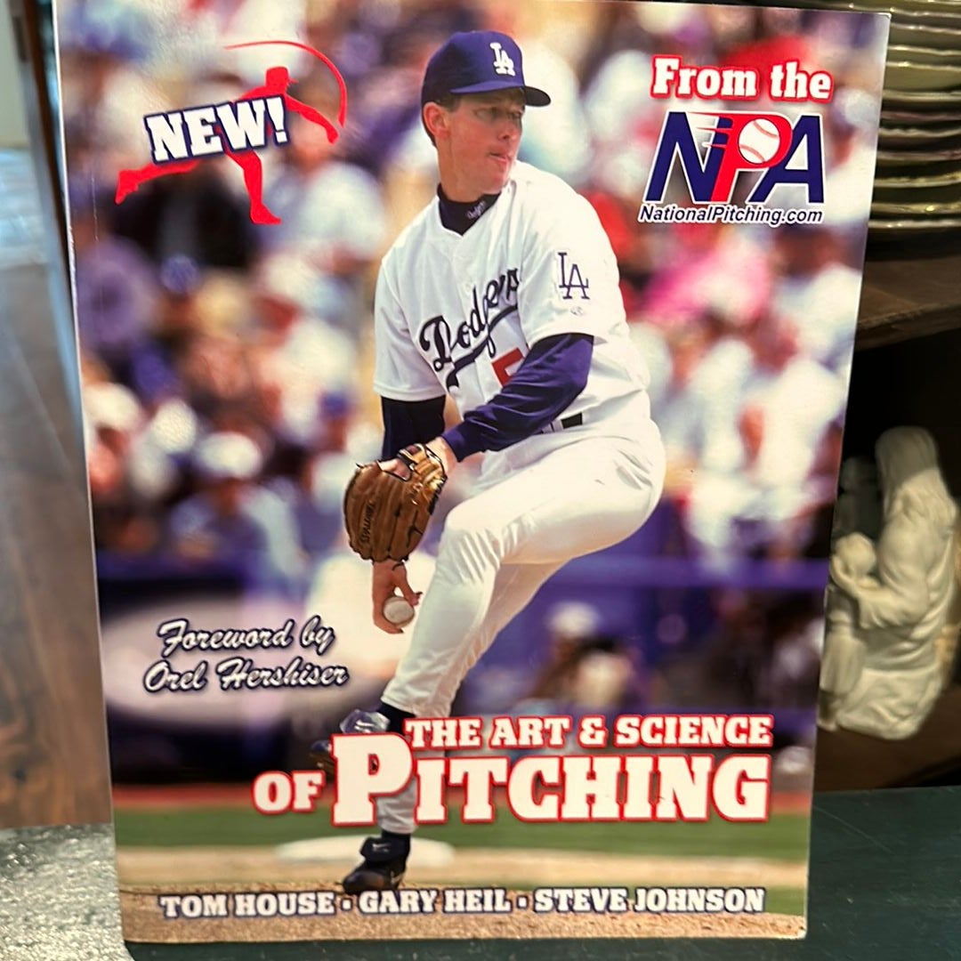 The Art and Science of Pitching by Tom House, Paperback | Pangobooks
