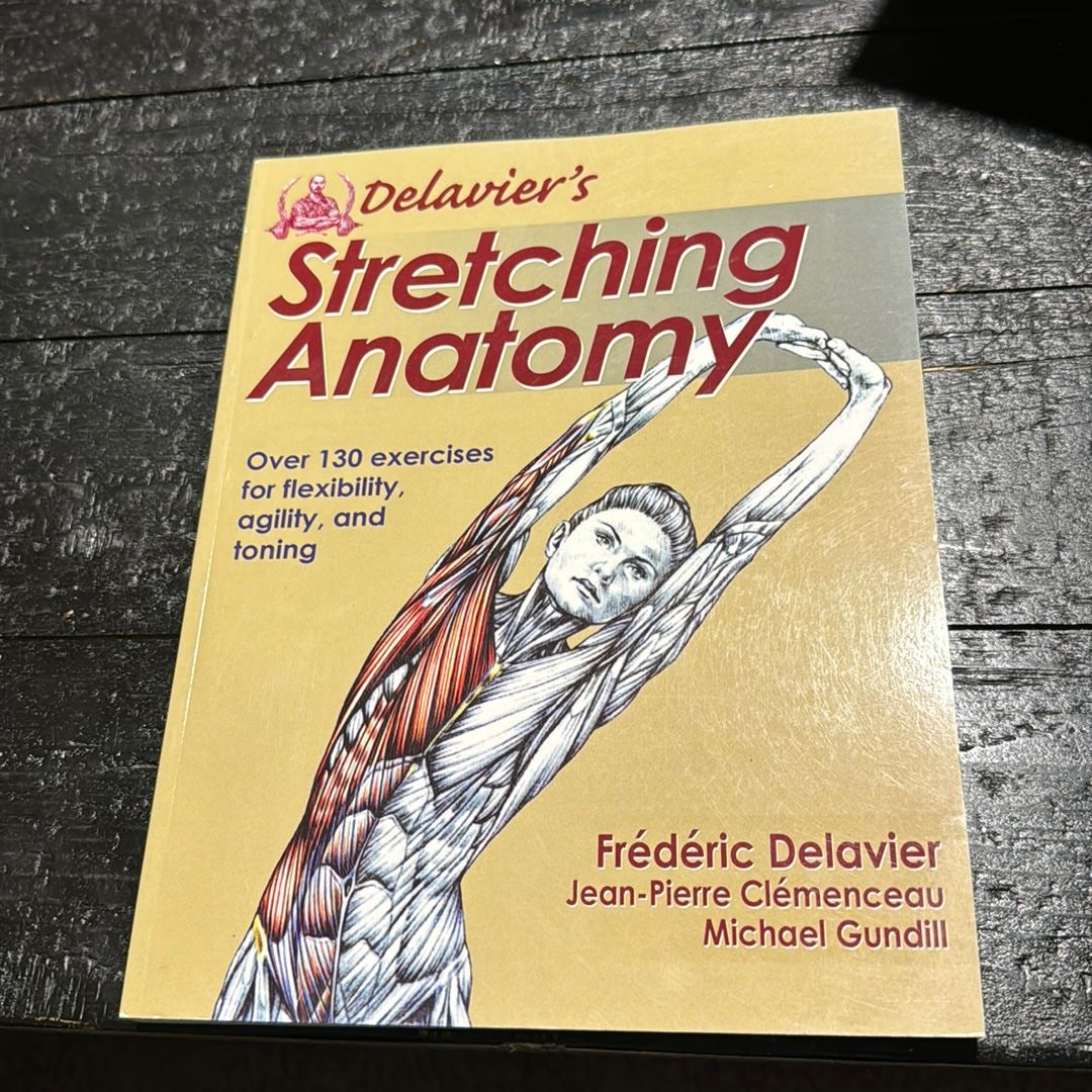 Delavier's Stretching Anatomy by Frédéric Delavier, Paperback | Pangobooks