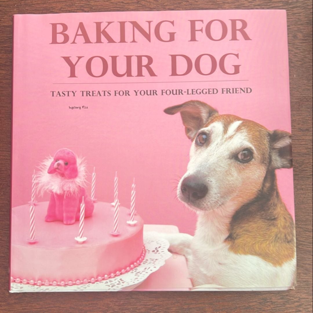 Baking For Your Dog by Ingeborg Pils, Hardcover | Pangobooks
