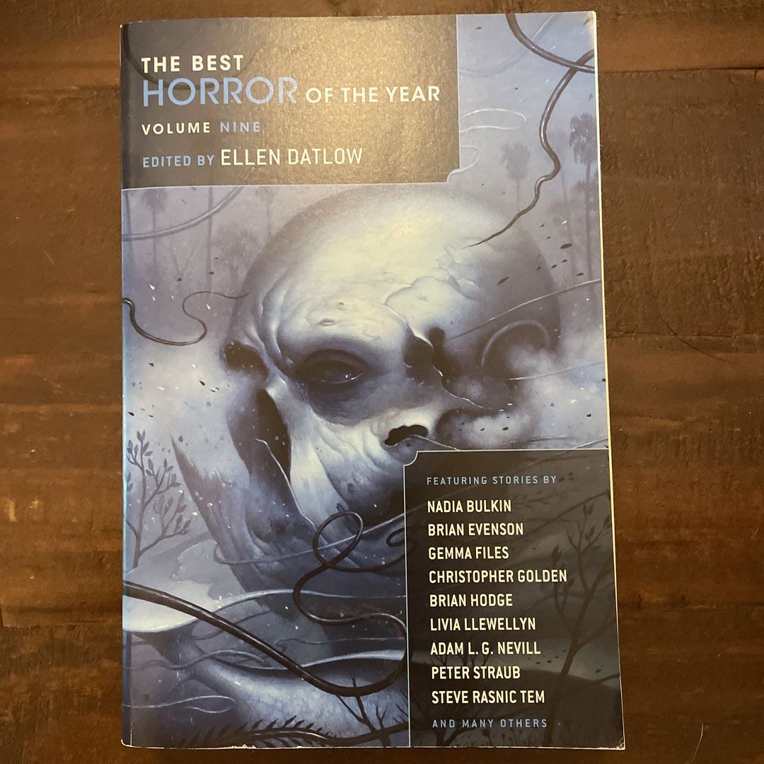 The Best Horror of the Year Volume Nine by Ellen Datlow