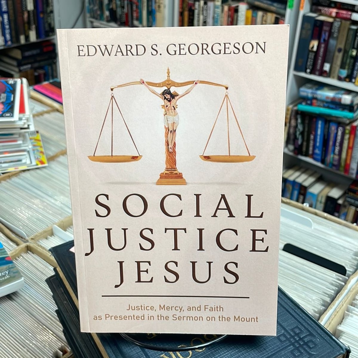 Social Justice Jesus by Edward S. Georgeson