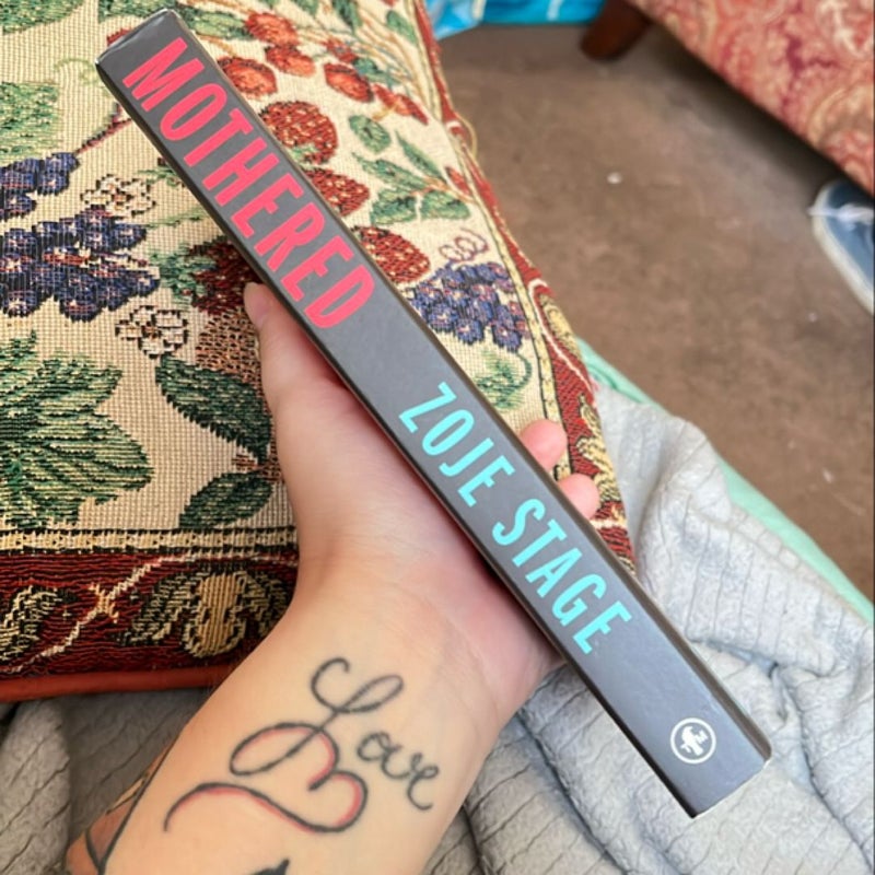 Mothered by Zoje Stage