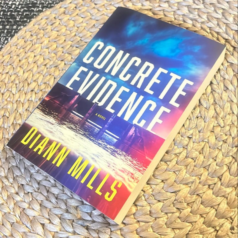 Concrete Evidence by DiAnn Mills
