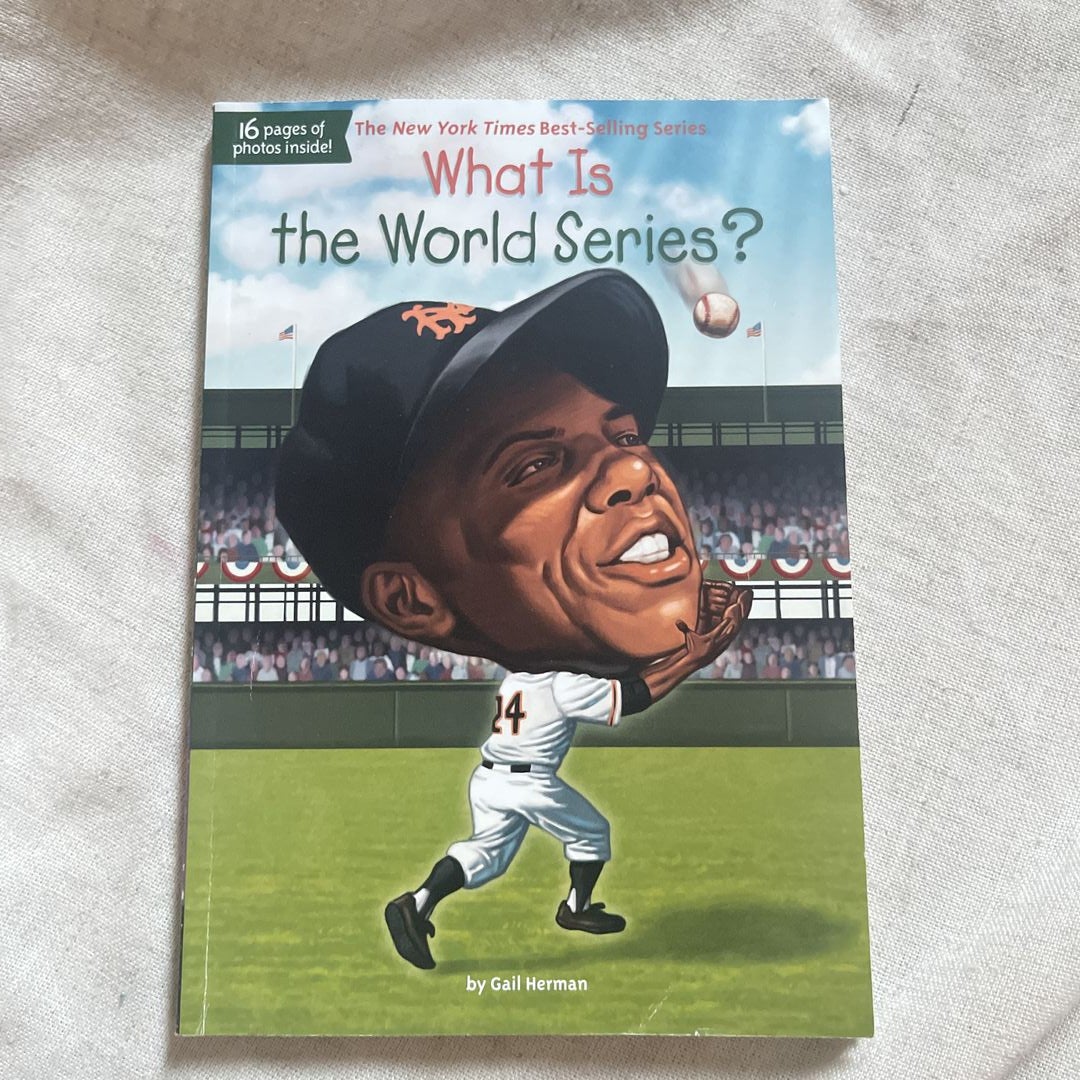 What Is the World Series? by Gail Herman, Who HQ