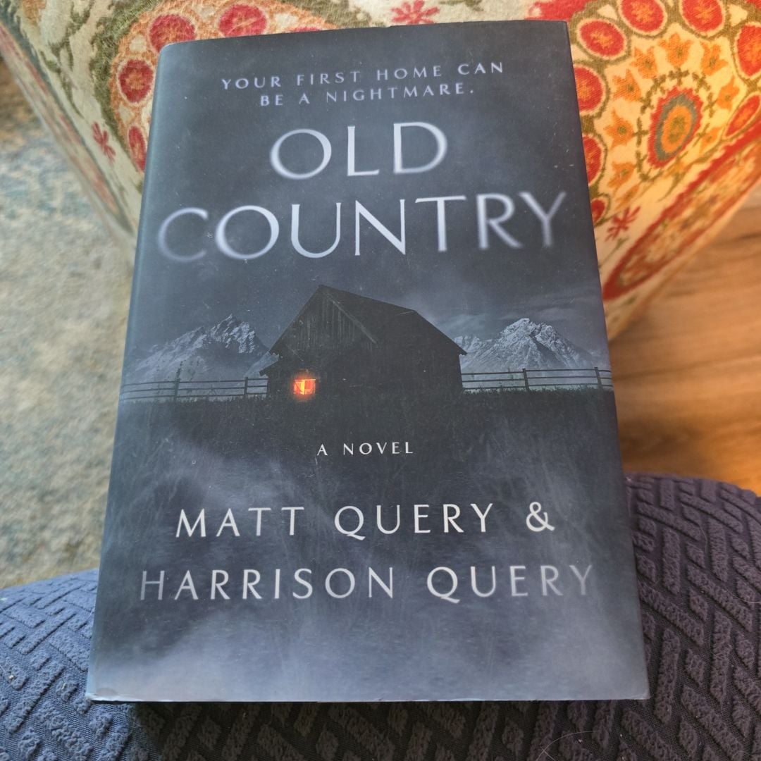 Old Country by Matt Query; Harrison Query, Hardcover | Pangobooks