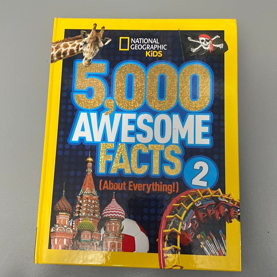 5,000 Awesome Facts (about Everything!) 2 by National Geographic Kids