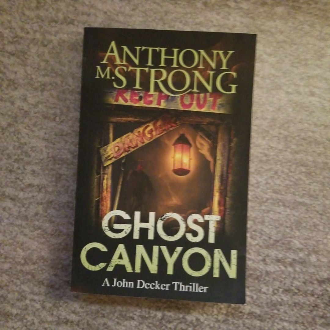 Ghost Canyon by Anthony M. Strong