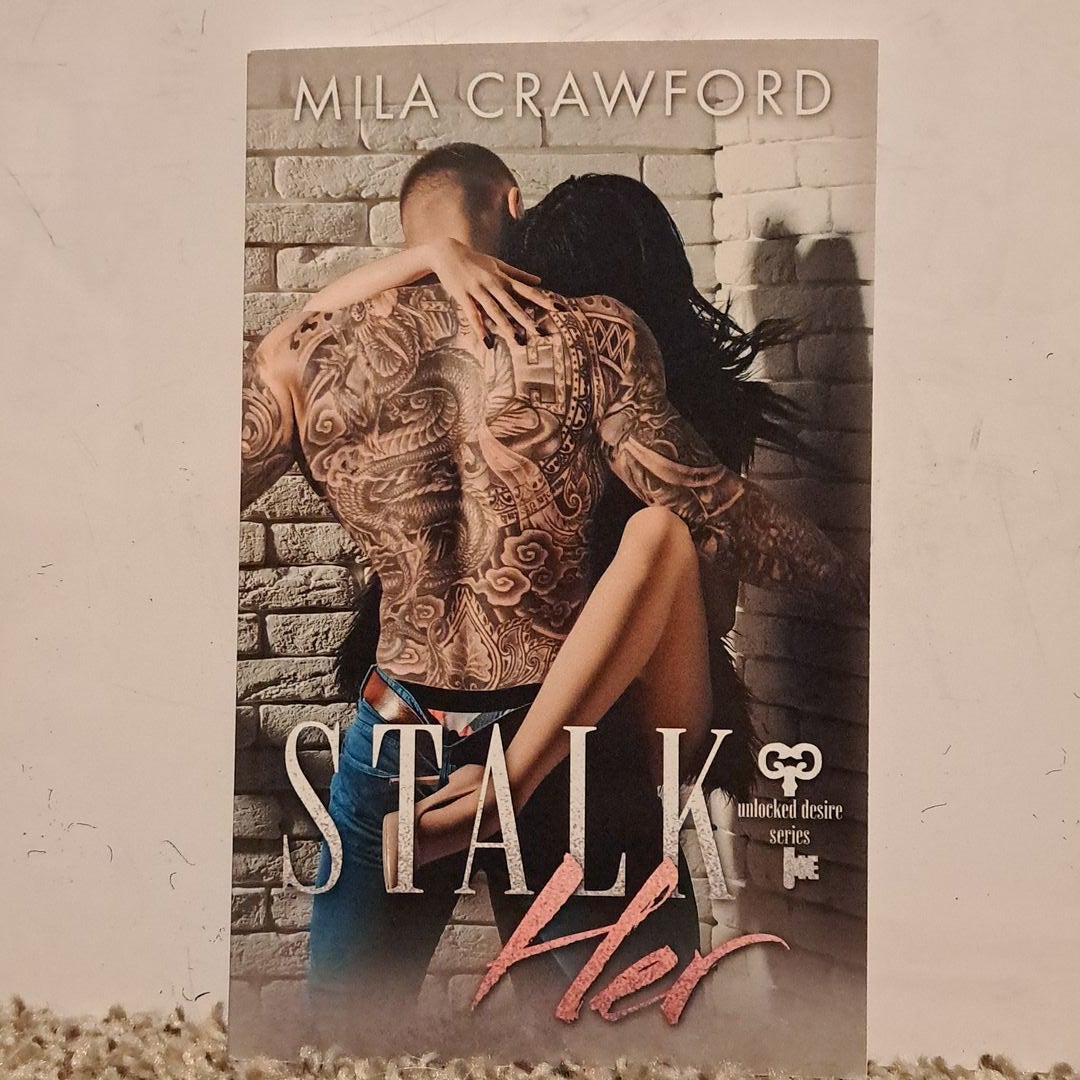 Stalk Her by Mila Crawford