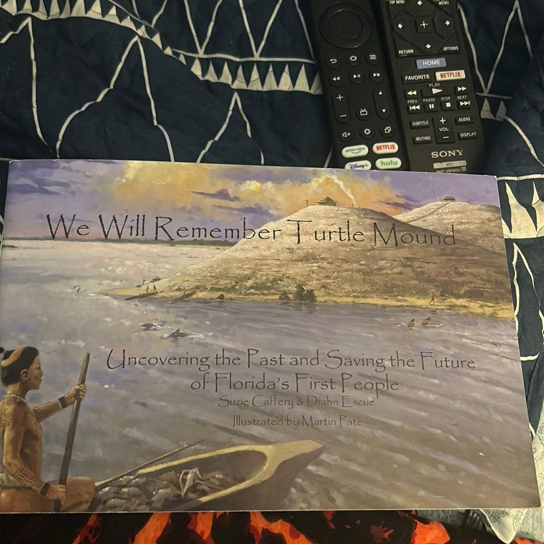We will remember turtle mound by Susie Caffery & Diahn Escue, Paperback ...