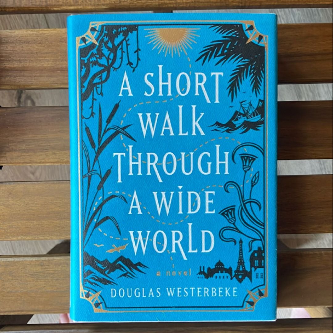 A Short Walk Through a Wide World by Douglas Westerbeke, Hardcover ...