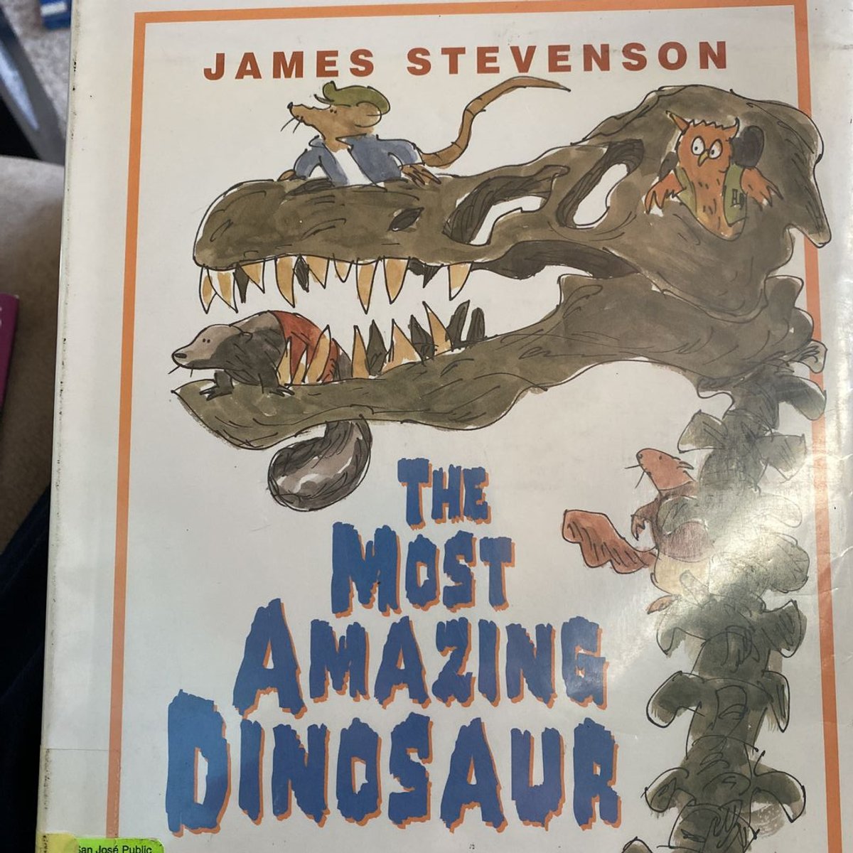 The Most Amazing Dinosaur by James Stevenson, Hardcover | Pangobooks