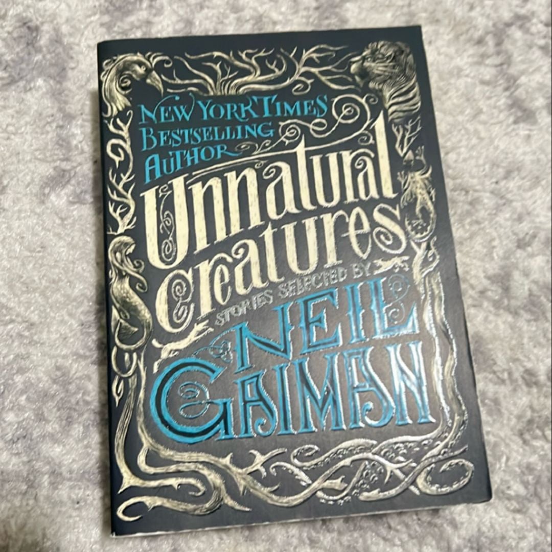 Unnatural Creatures by Neil Gaiman