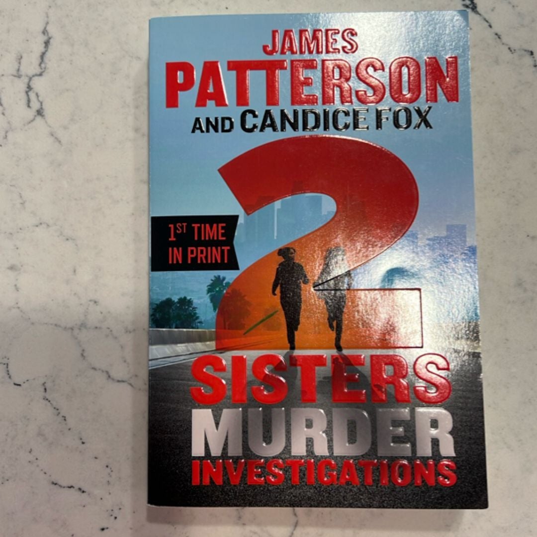 2 Sisters Murder Investigations by James Patterson, Candice Fox