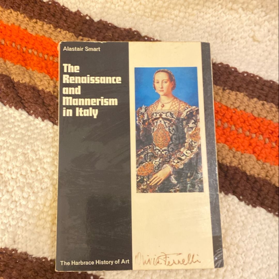 The Renaissance and Mannerism in Italy by Alastair Smart