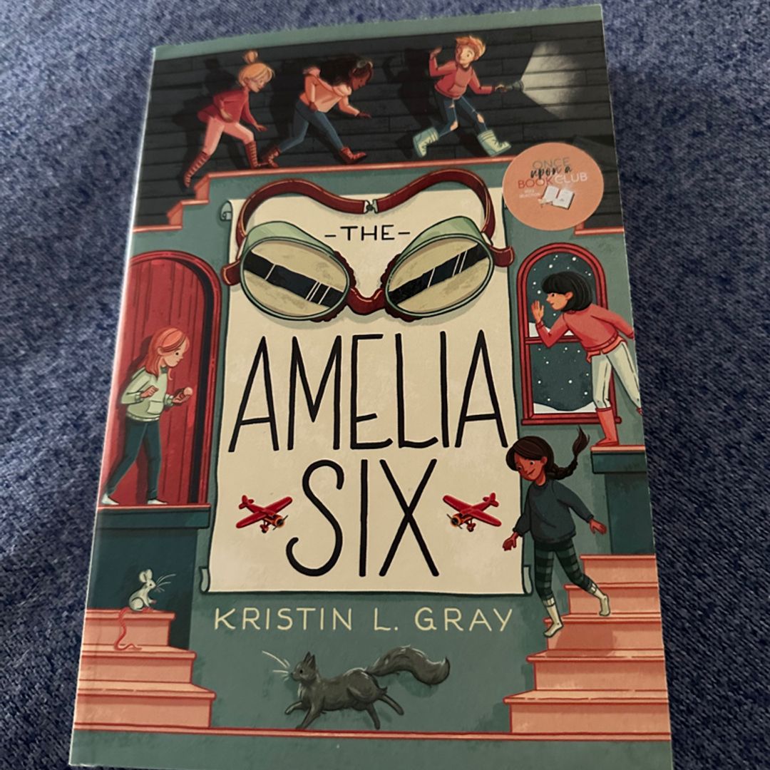 The Amelia Six by Kristin L. Gray
