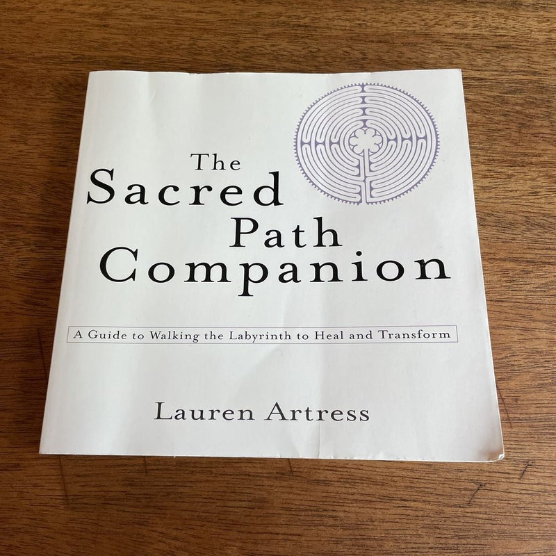 The Sacred Path Companion by Lauren Artress