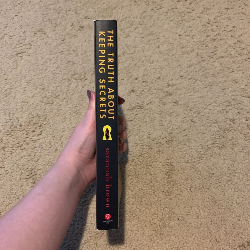 The Truth about Keeping Secrets by Savannah Brown