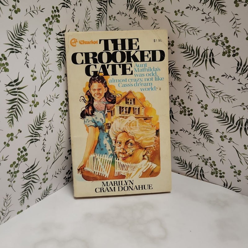 The Crooked Gate by Marilyn Donahue