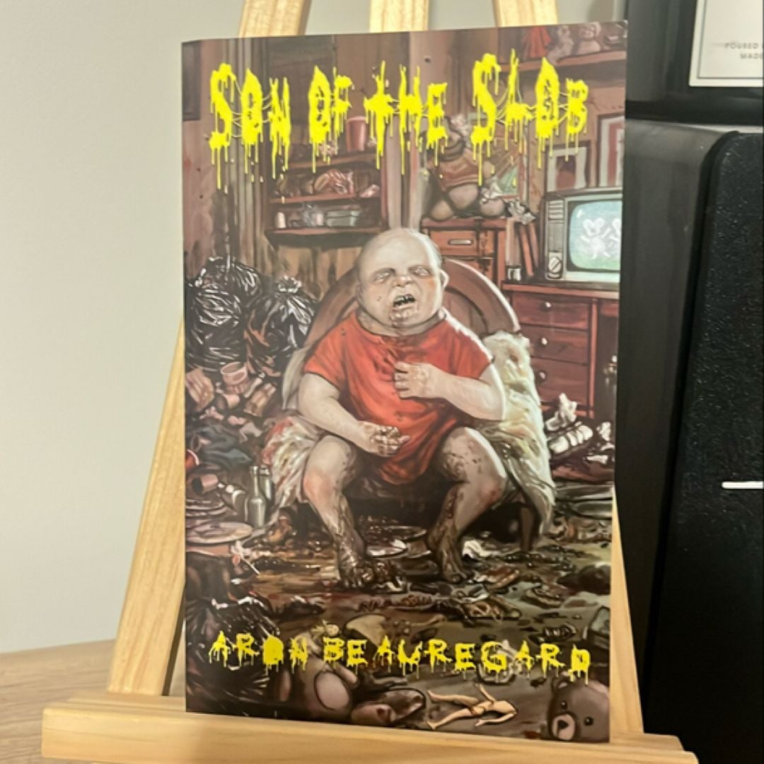 Son of the Slob by Aron Beauregard