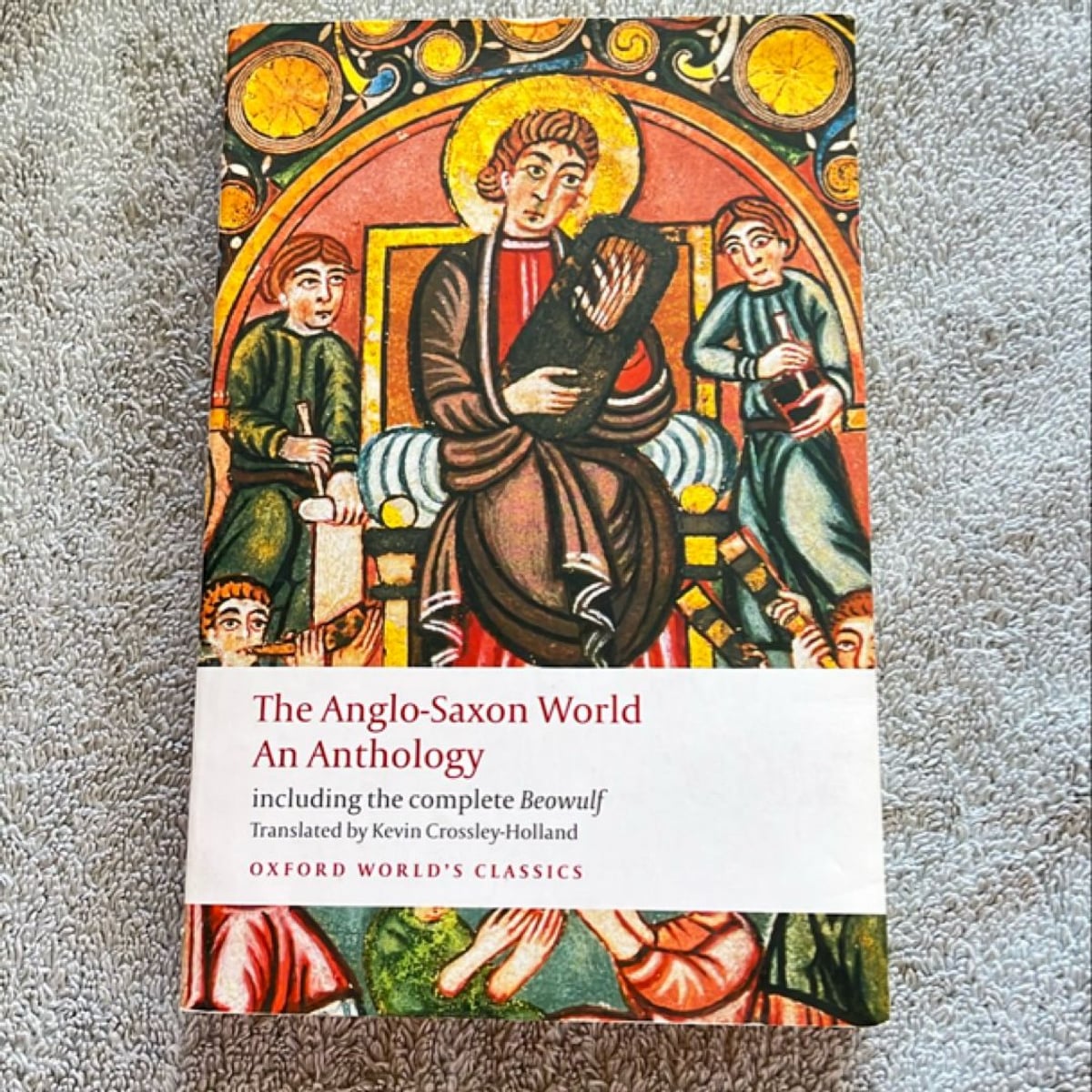 The Anglo-Saxon World by Kevin Crossley-Holland