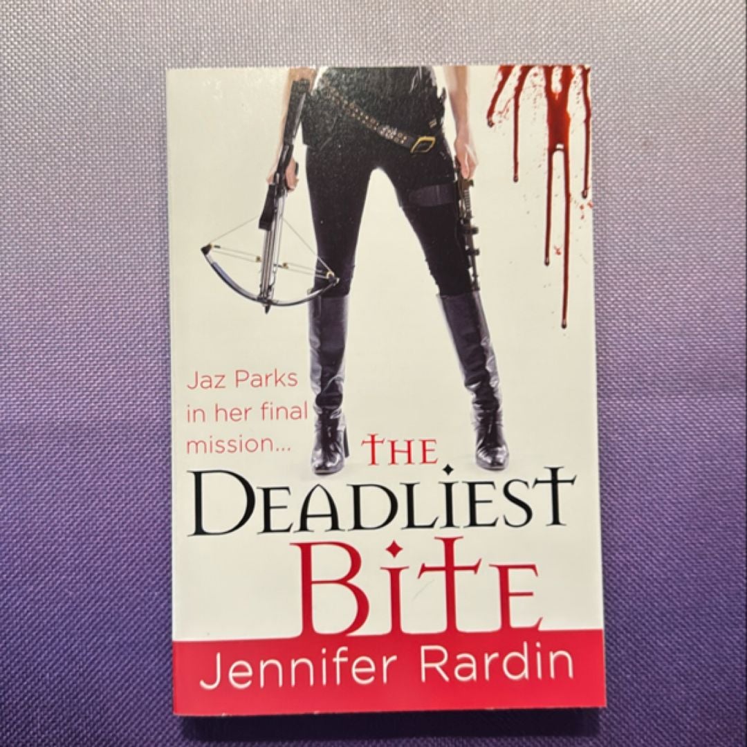 The Deadliest Bite by Jennifer Rardin