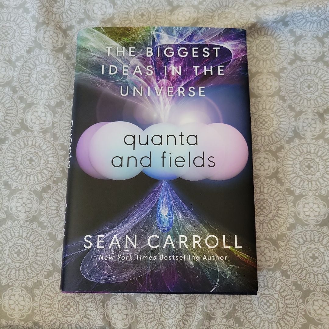 Quanta and Fields by Sean Carroll