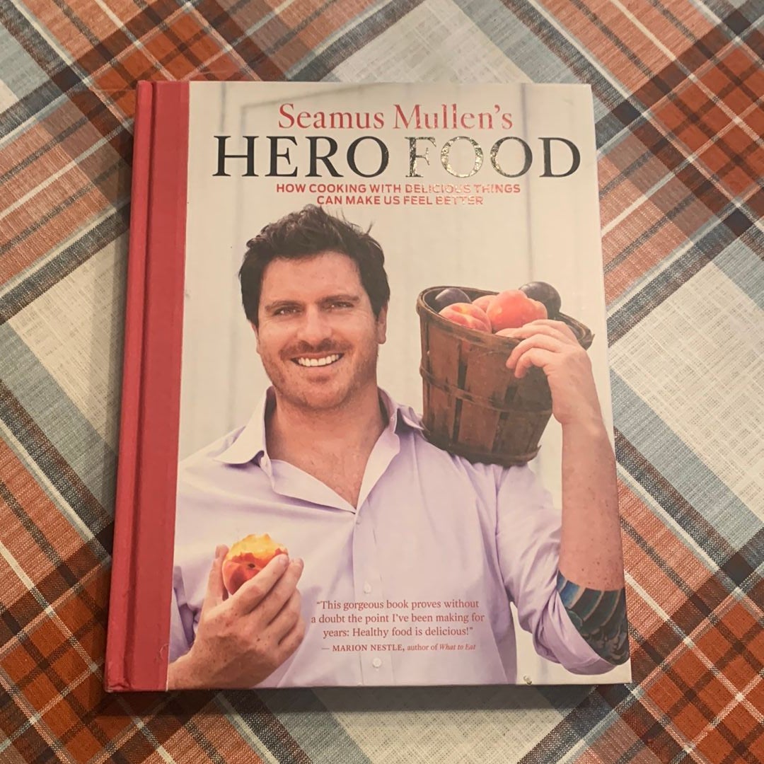 Seamus Mullen's Hero Food by Seamus Mullen