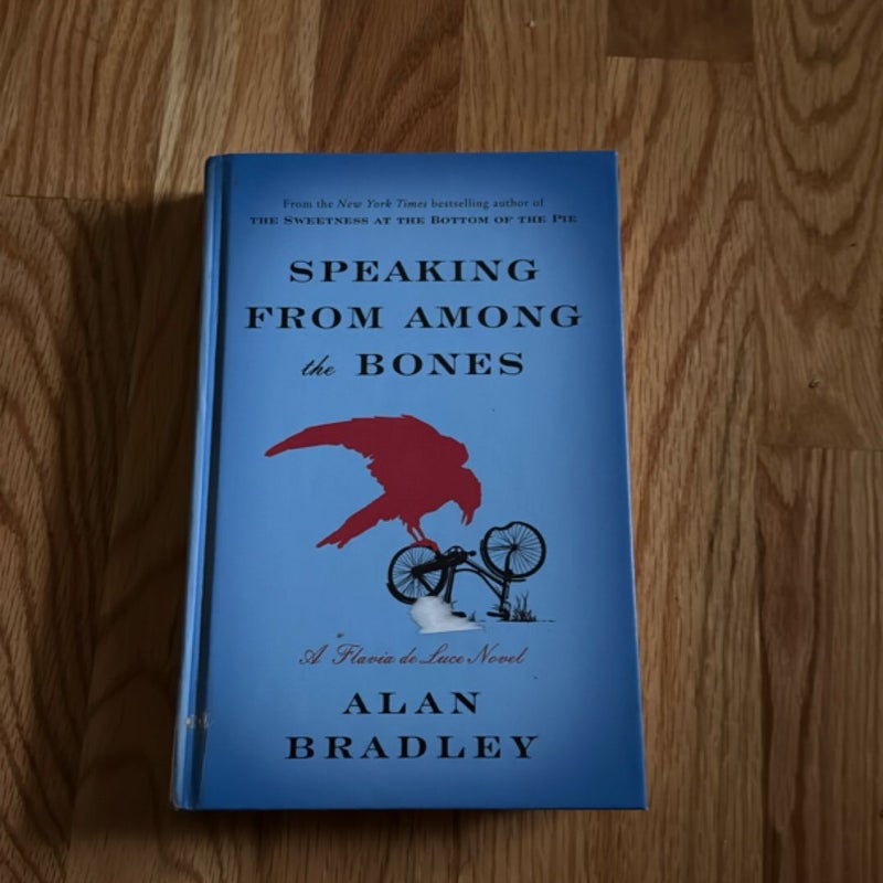 Speaking from among the Bones by Alan Bradley