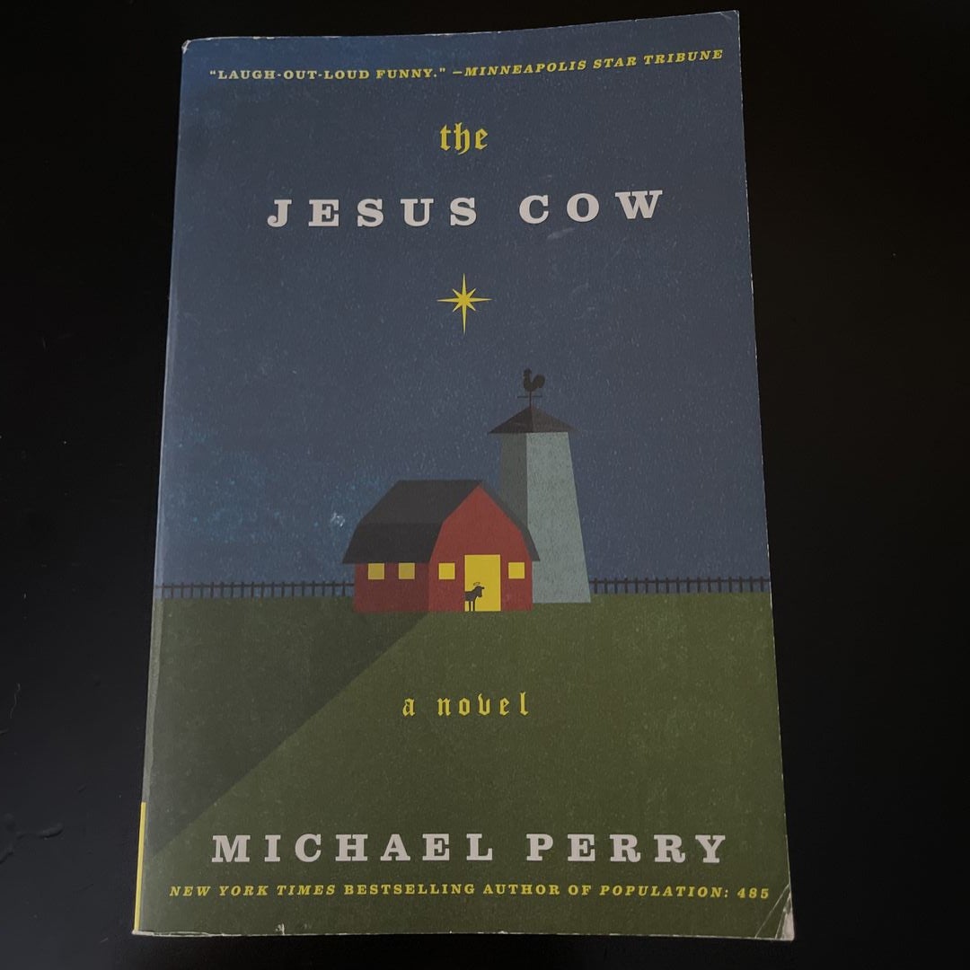 The Jesus Cow by Michael Perry