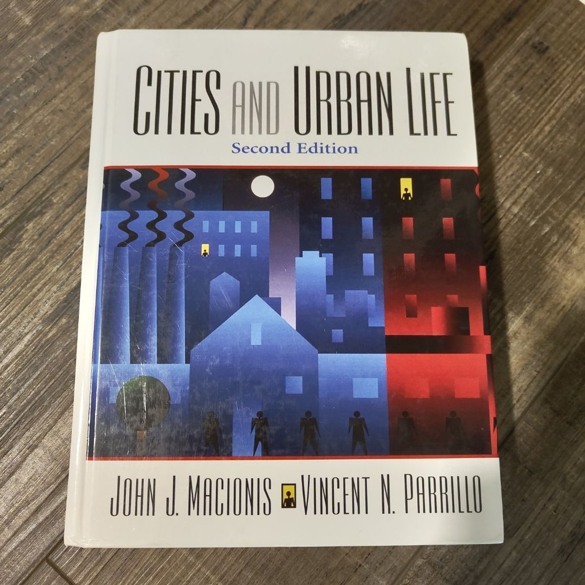 Cities and Urban Life by John J. Macionis, Vincent N. Parrillo