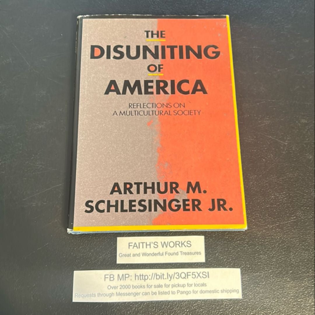 The Disuniting of America by Arthur M. Schlesinger Jr, Hardcover ...