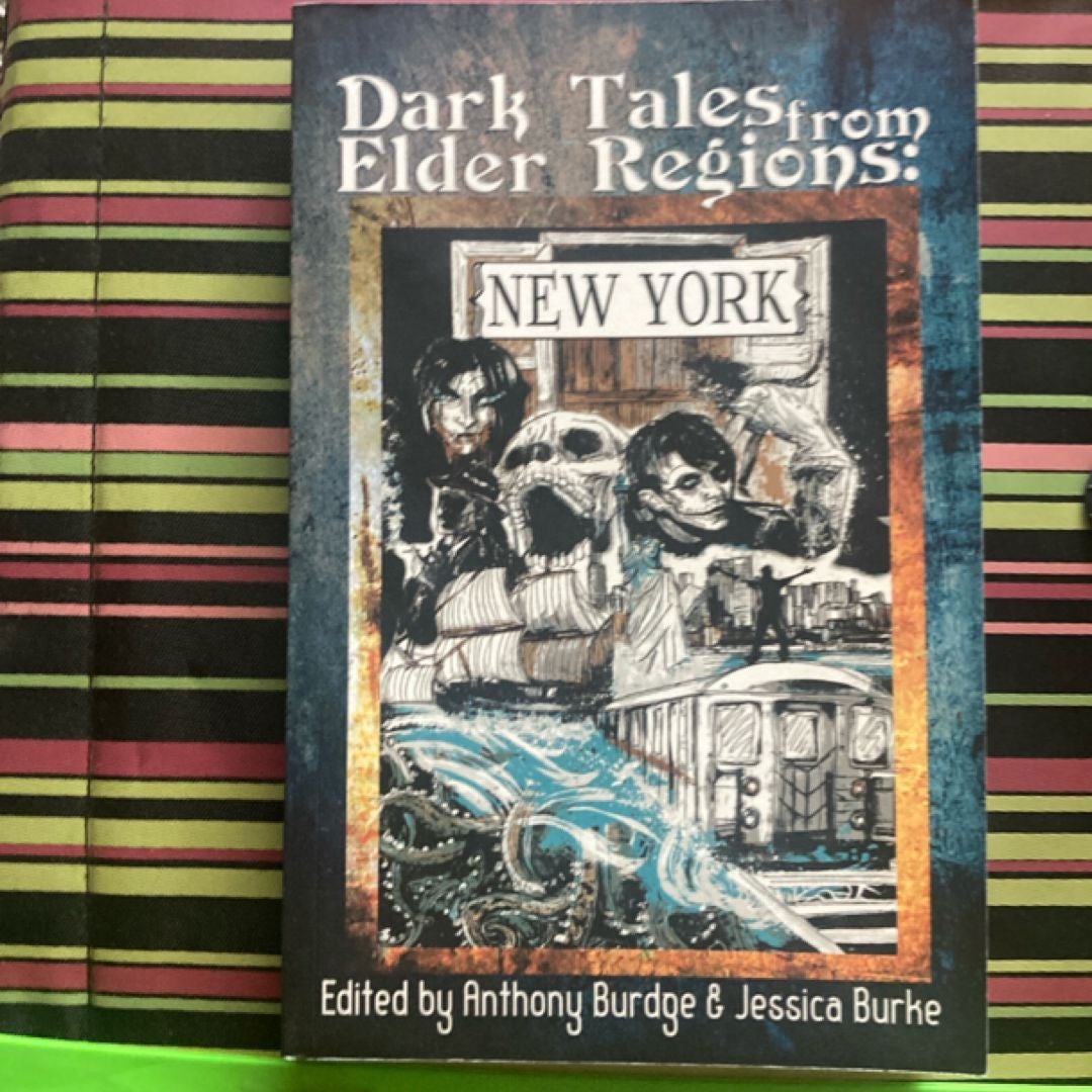 Dark Tales from Elder Regions: New York by Anthony Burdge