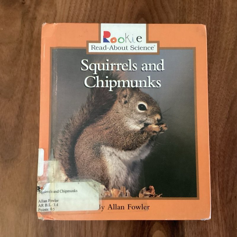 Squirrels and Chipmunks by Allan Fowler