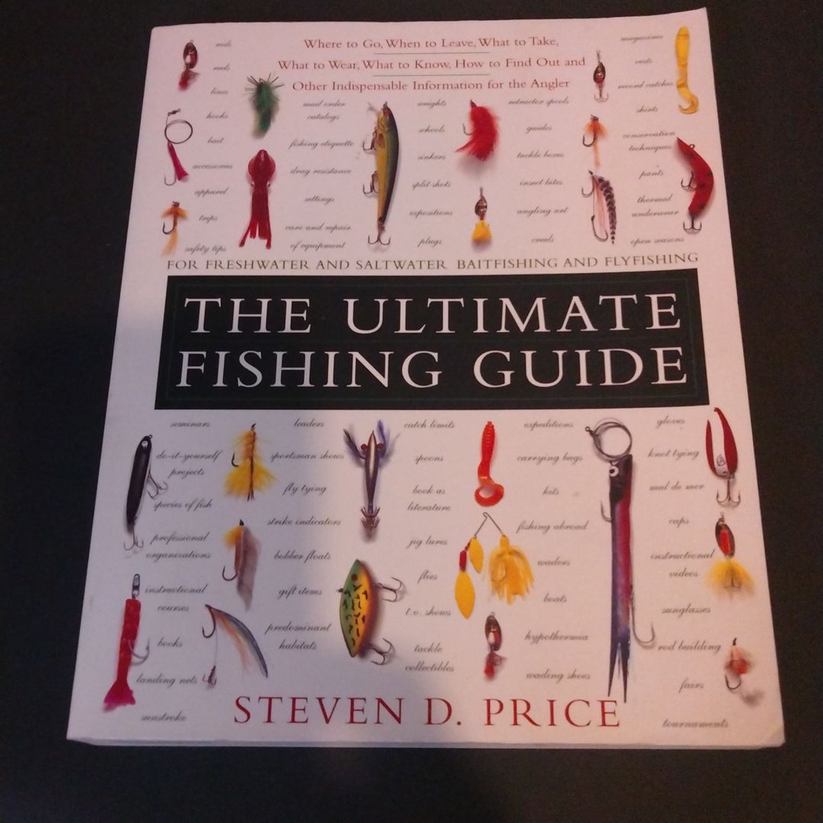 The Ultimate Fishing Guide by Steven D. Price