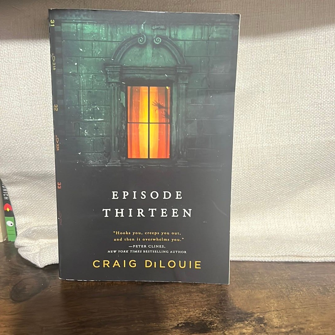 Episode Thirteen by Craig DiLouie, Paperback | Pangobooks