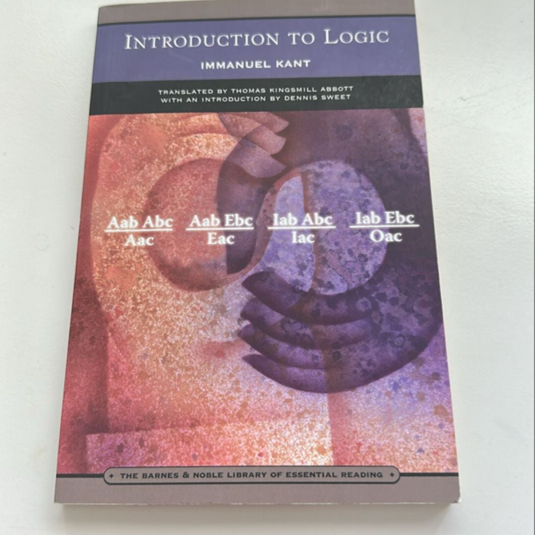 Introduction to Logic by Immanuel Kant, Thomas Kingsmill Abbott, Dennis ...