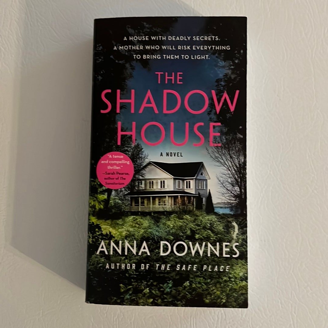 The Shadow House by Anna Downes