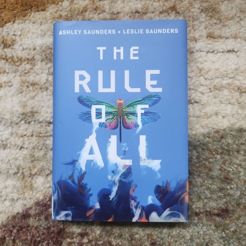 The Rule of All by Ashley Saunders, Leslie Saunders