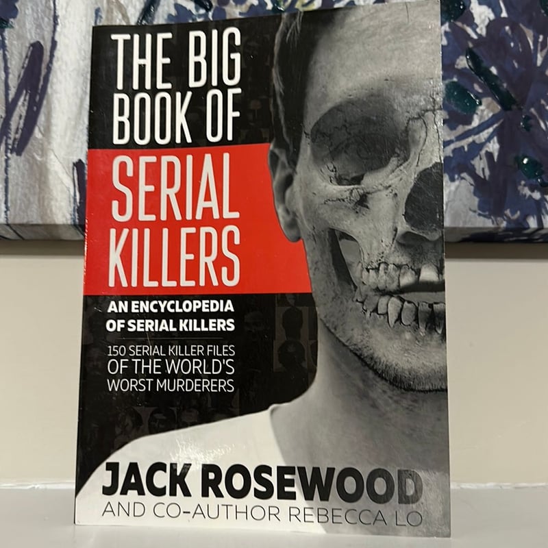 The Big Book of Serial Killers by Jack Rosewood, Paperback | Pangobooks
